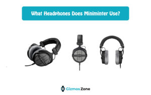 What Headphones Does Miniminter Use? 2023 Edition!!