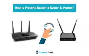 How to Properly Restart a Router & Modem? - Gizmos Zone