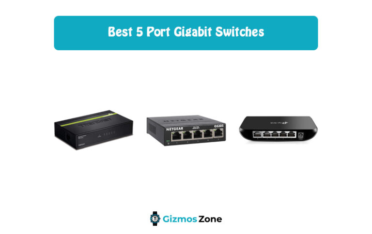 Best 5 Port Gigabit Switches - An Ultimate Guide for 2023