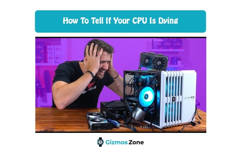 How To Tell If Your CPU Is Dying (Bad Failure Signs & Symptoms ...