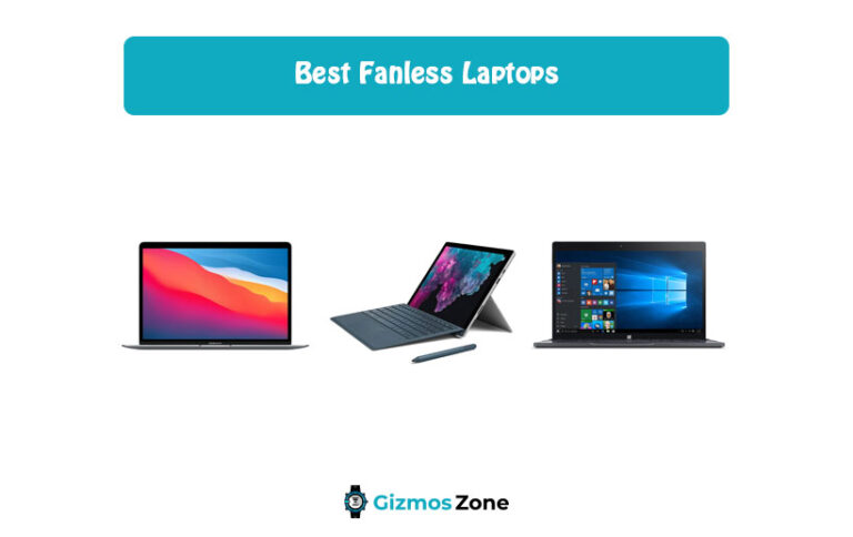11 Best Fanless Laptops in 2023 - An Ultimate List & Reviews