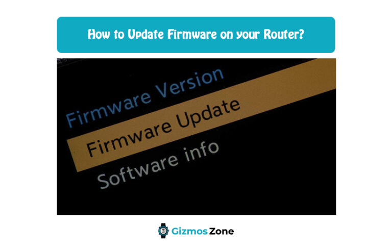 How to Update Firmware on your Router? - Gizmos Zone